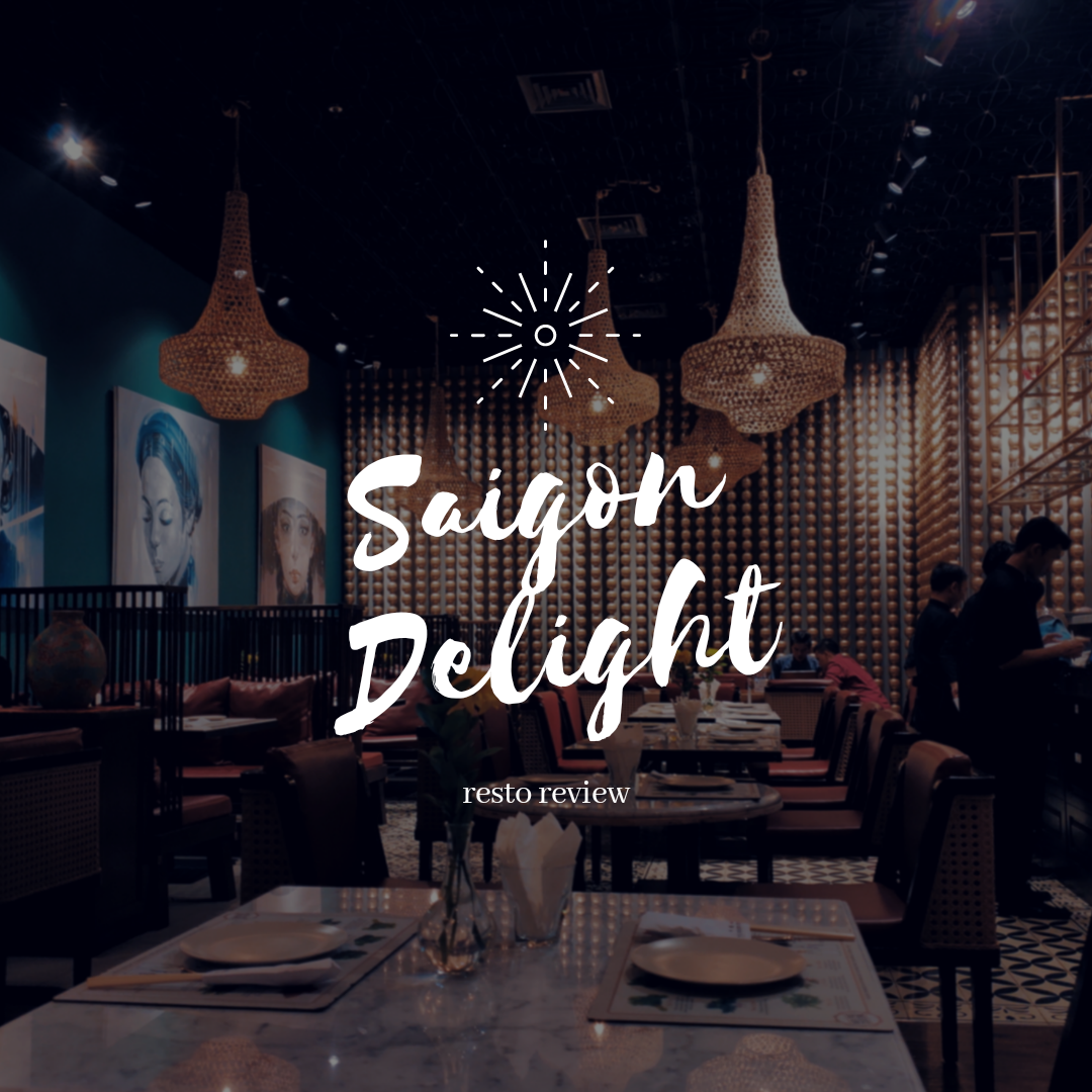 Saigon Delight Resto Review - Yohanes Steven